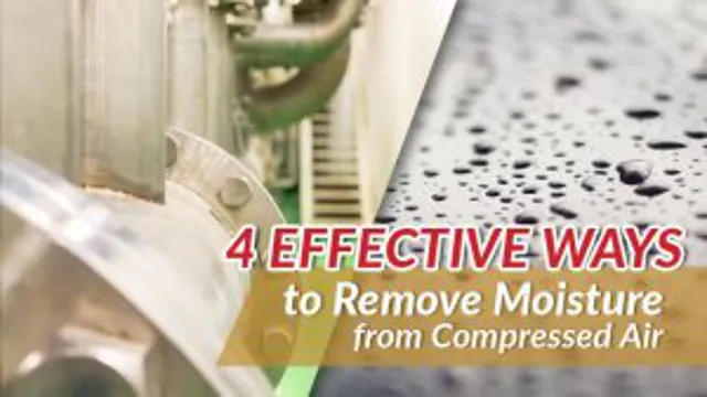 How To Remove Moisture From Air Compressor: Tips And Tricks For ...